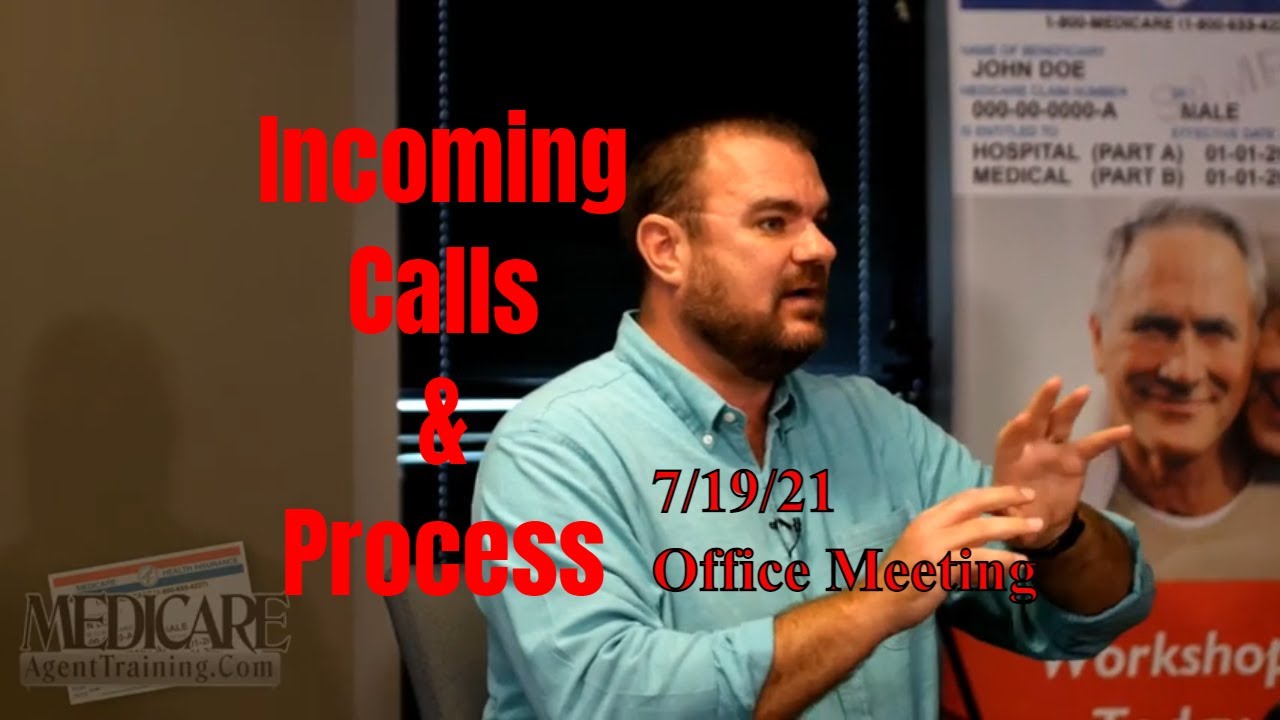 Incoming Call Process Overview - MedicareAgentTraining.com